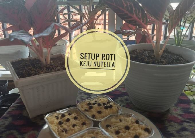 Resep Setup Roti Keju Nutella oleh Hardhina Sedya - Cookpad