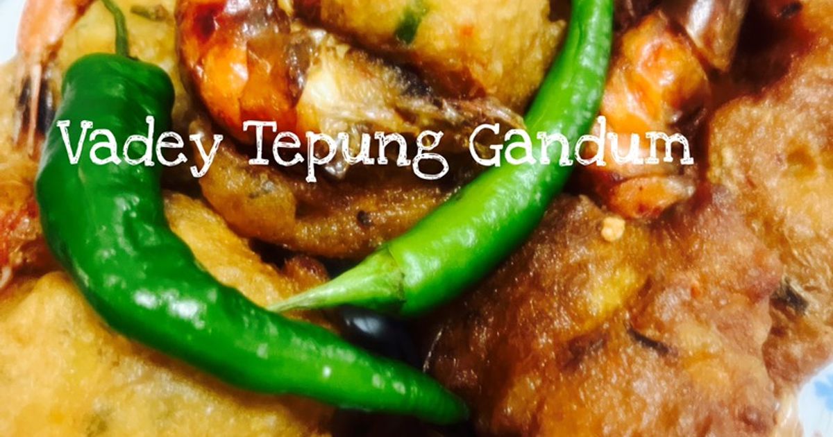 Resipi Vadey Tepung Gandum (R187) oleh Zahrah Buang - Cookpad