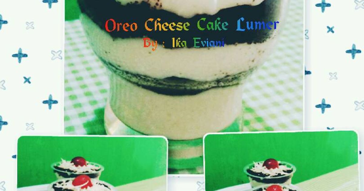 Resep Oreo Cheese Cake Lumer oleh Ika Eviani - Cookpad