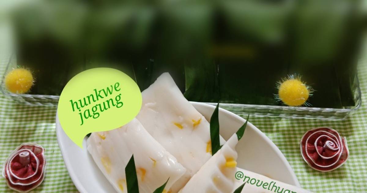 Resep Hunkwe jagung oleh Novelya Huang - Cookpad