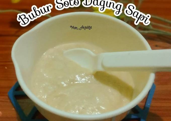 Resep Bubur Soto Daging Sapi oleh Mom_Arsakha - Cookpad