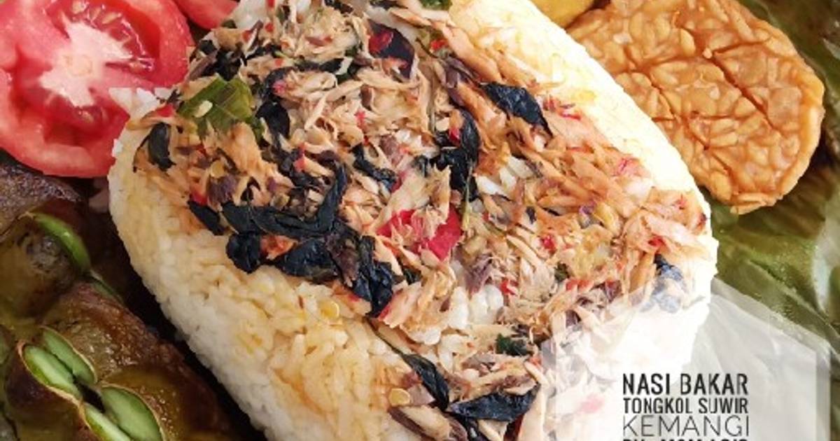Resep Nasi Bakar Tongkol Suwir Kemangi Oleh Asri Yuliawati Kusumah