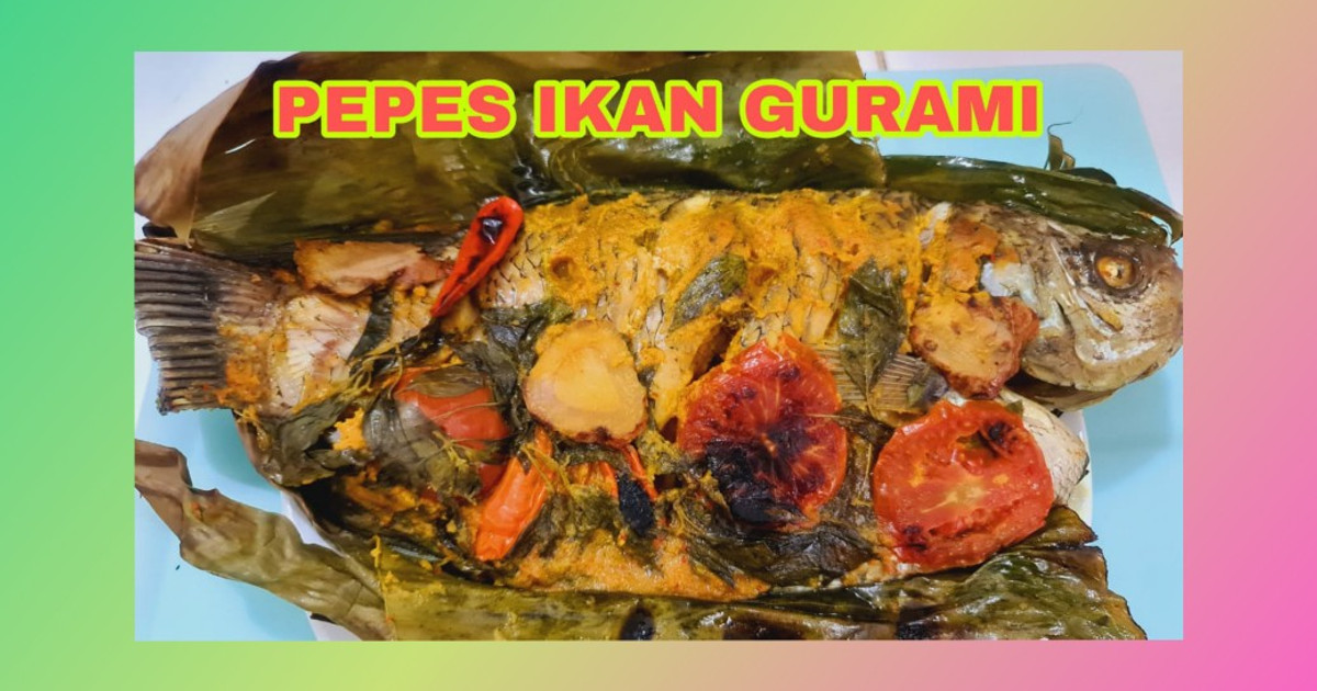 Resep Pepes Ikan Gurami Enak oleh dr.Apriyani Tan - Cookpad