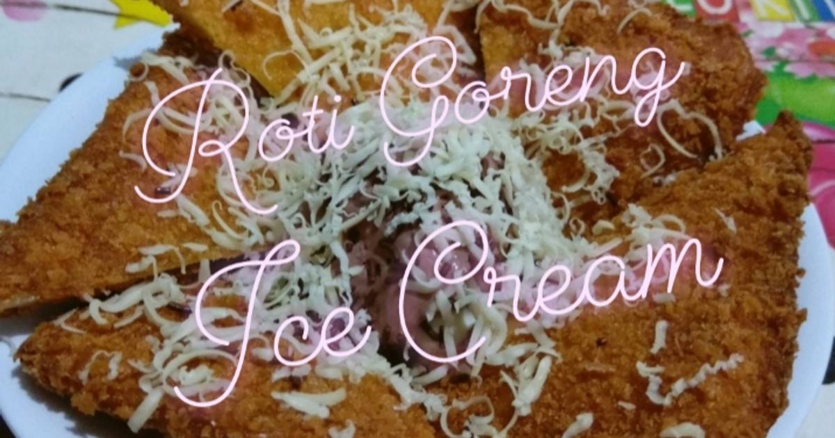 Resep Roti Goreng Ice Cream oleh Chara Yose S. Ririn - Cookpad