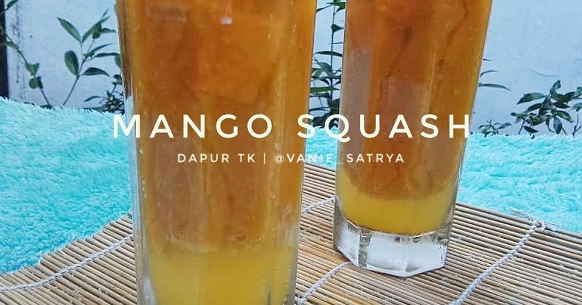 Resep Mango Squash #Bikin Ramadan Berkesan oleh Vanie Satrya - Cookpad
