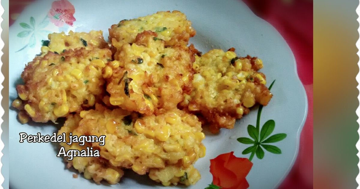 Resep Perkedel Jagung oleh Agnalia Hasbi - Cookpad