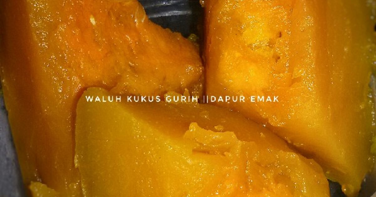 Resep Waluh Kukus Gurih/Labu Kuning oleh Dapur Emak - Cookpad