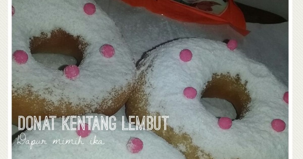 Resep donat sederhana anti gagal lembut rumahan enak dan mudah - Cookpad