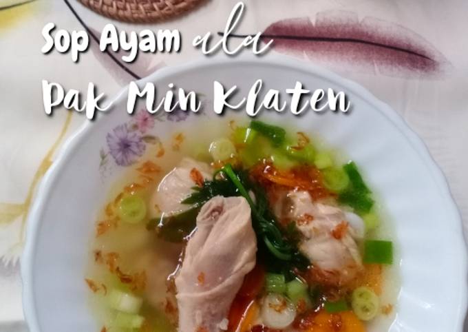 Resep #286 Sop Ayam ala Pak Min Klaten (Menu Anak) oleh Ratih Anita ...