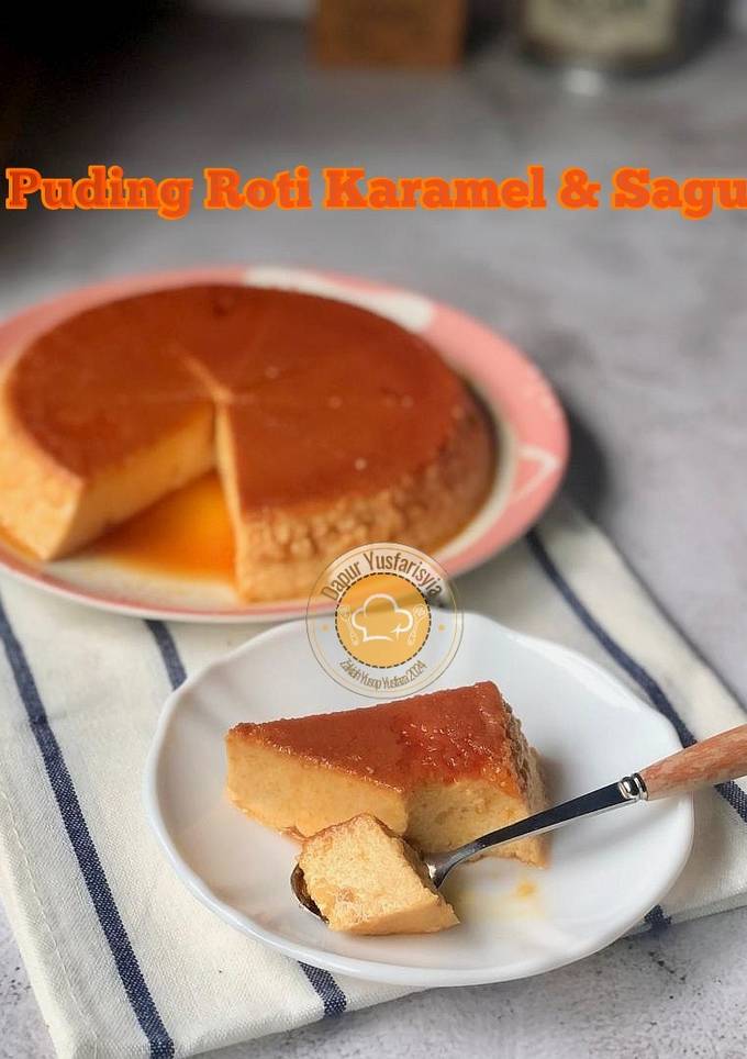Resipi Puding Roti Karamel & Sagu oleh Dapur Yusfarisyia - Cookpad