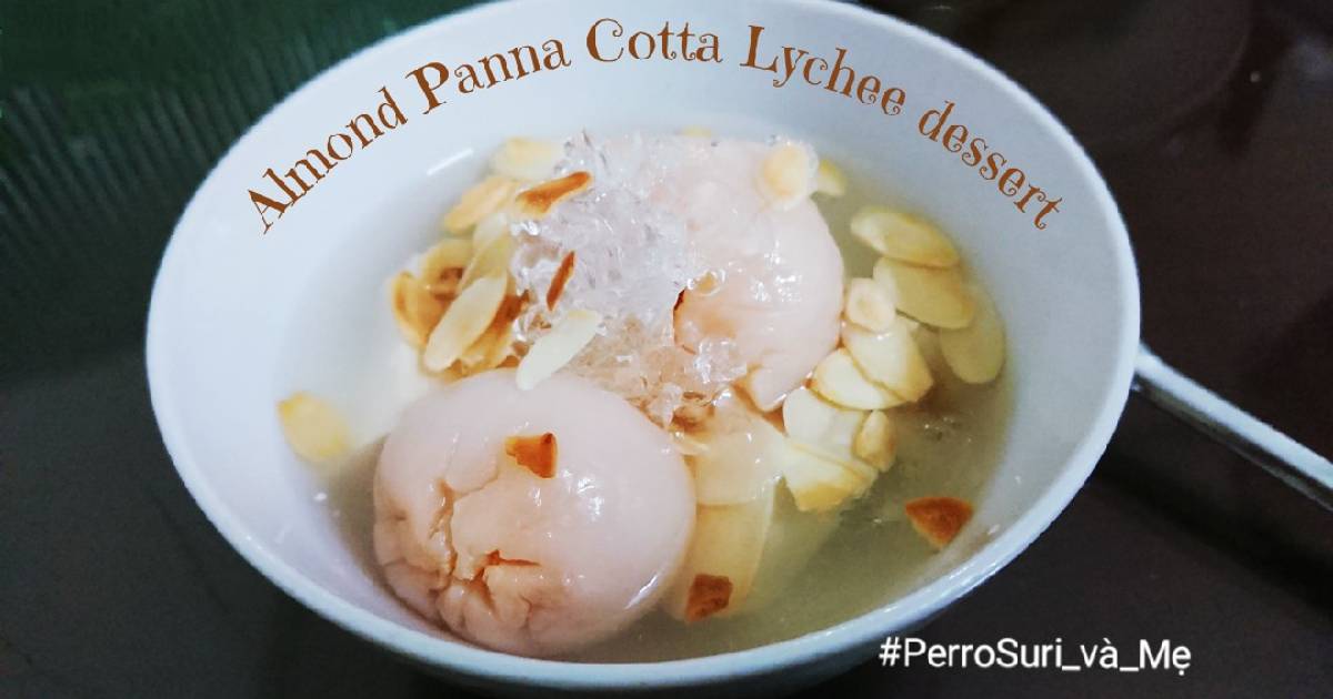 Cách Làm Món Baby Almond Panna cotta Lychee dessert - Chè khúc bạch em ...