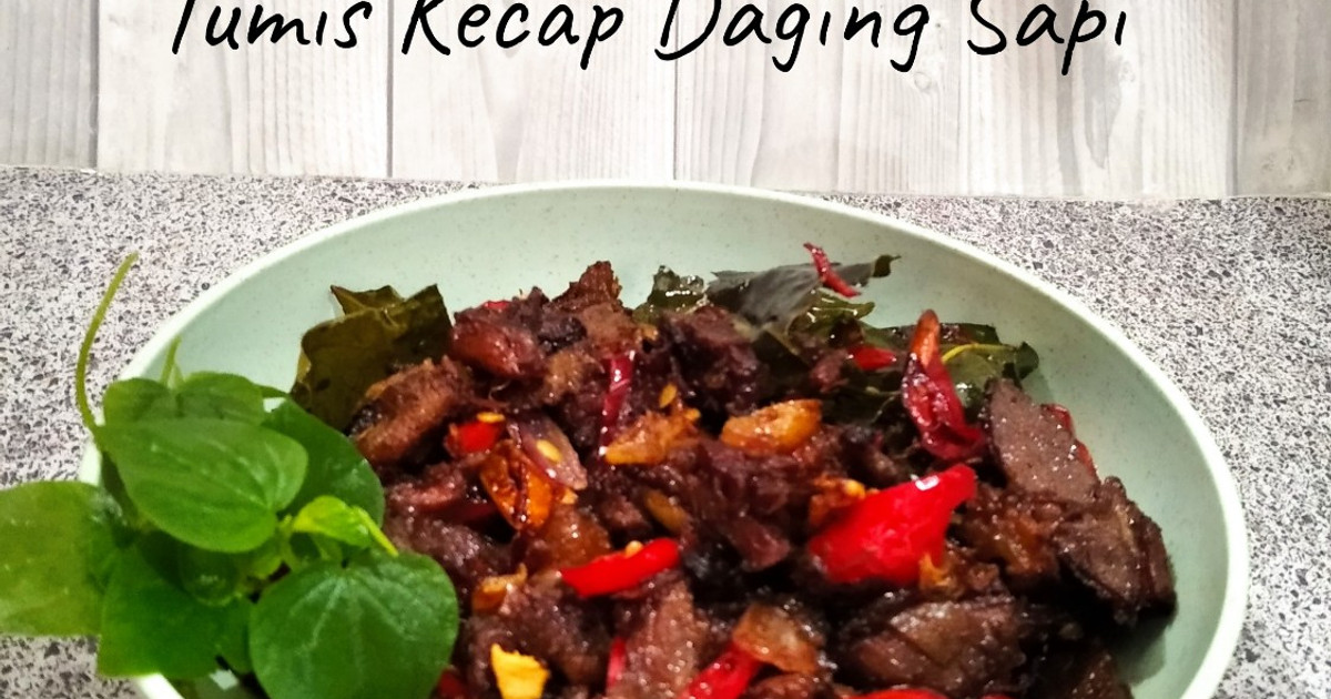 Resep *Tumis Kecap Daging Sapi* oleh ati dewanthi - Cookpad