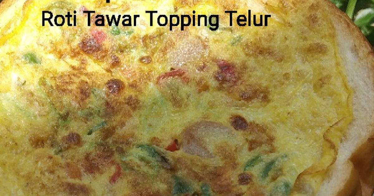 Resep Roti Tawar Topping Telur oleh SEKARRADUHIN - Cookpad