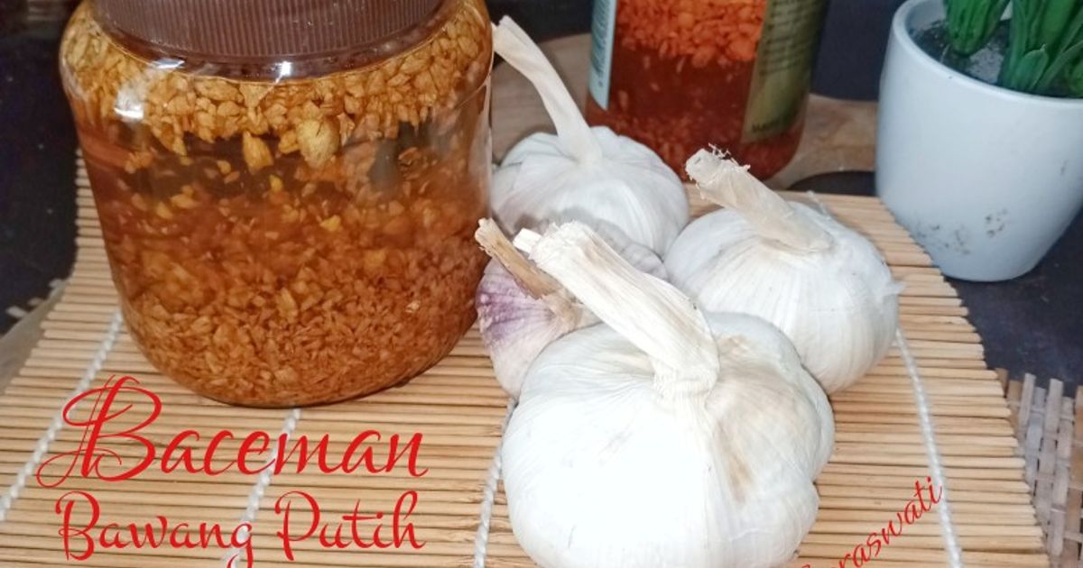 Resep Baceman Bawang Putih oleh DEWI SARASWATI - Cookpad