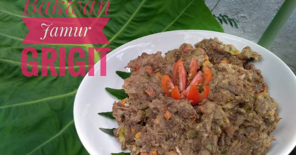 Resep Bakwan Jamur Grigit oleh senjayanii - Cookpad