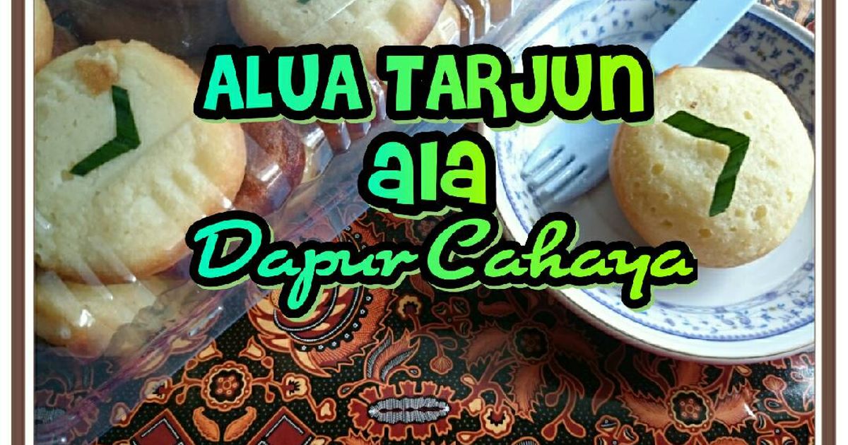 Resep Alua Tarjun Ala Dapur Cahaya oleh Dapur Cahaya - Cookpad