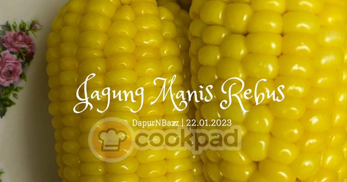 225 resepi jagung manis yang sedap dan mudah oleh komuniti cookpad ...