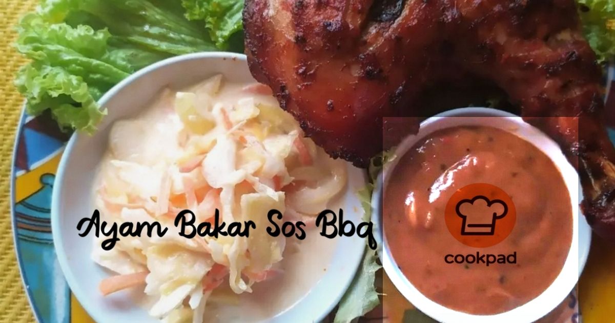 Resipi Ayam Bakar Sos Bbq oleh Ani Delighted - Cookpad