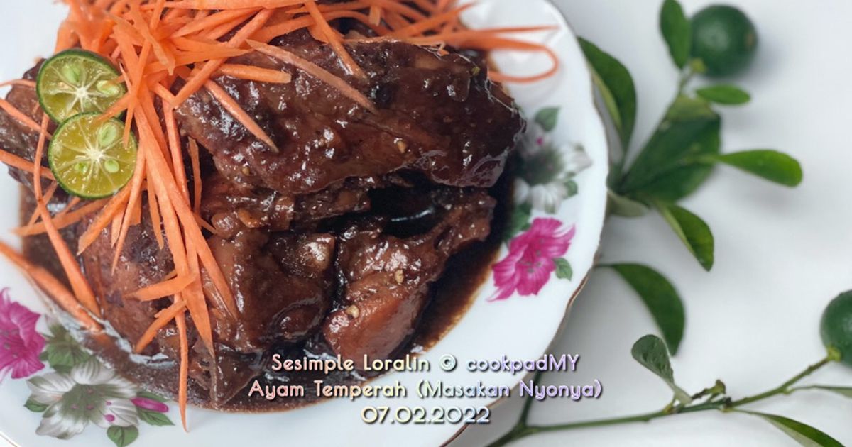 Resipi Ayam Tempra /Temperah/Tempera (Chicken In Soy Sauce With ...