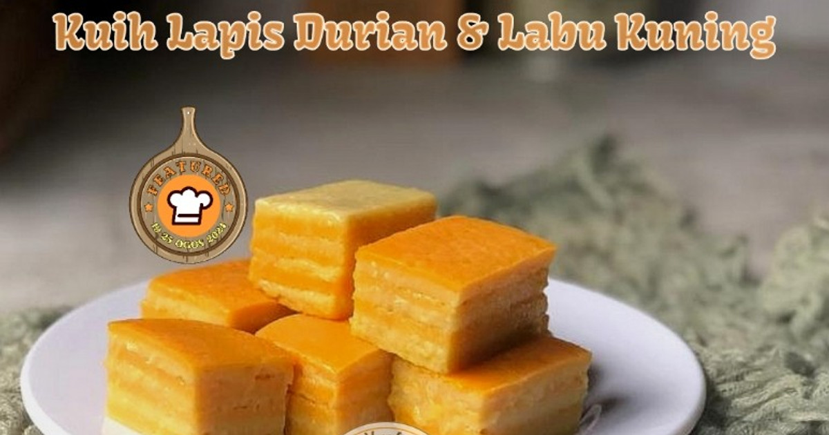 Resipi Kuih Lapis Durian & Labu Kuning oleh Dapur Yusfarisyia - Cookpad