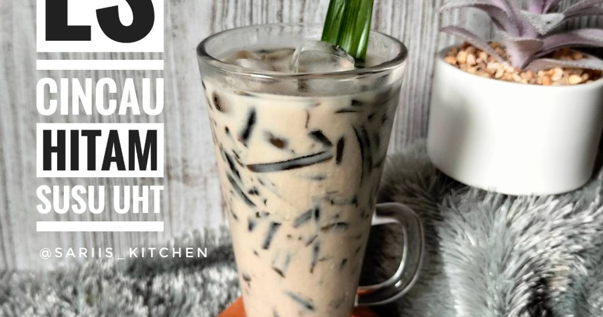 Resep Es Cincau Hitam Susu UHT oleh Sari's Kitchen - Cookpad