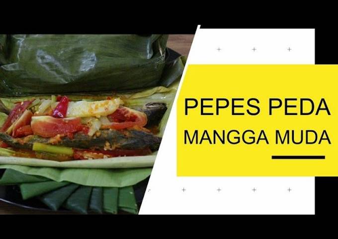 Resep Pepes Peda Mangga Muda oleh Rusmiwati Official - Cookpad Resep Pepes Peda Mangga Muda oleh Rusmiwati Official - Cookpad