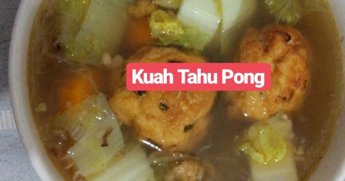 Resep Kuah Tahu Pong oleh Marsha Jonathan - Cookpad