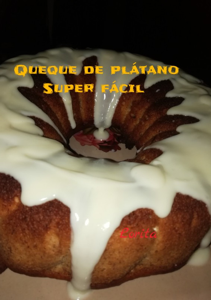Queque De Plátano Súper Fácil Y Rápido Receta de Lorita- Cookpad
