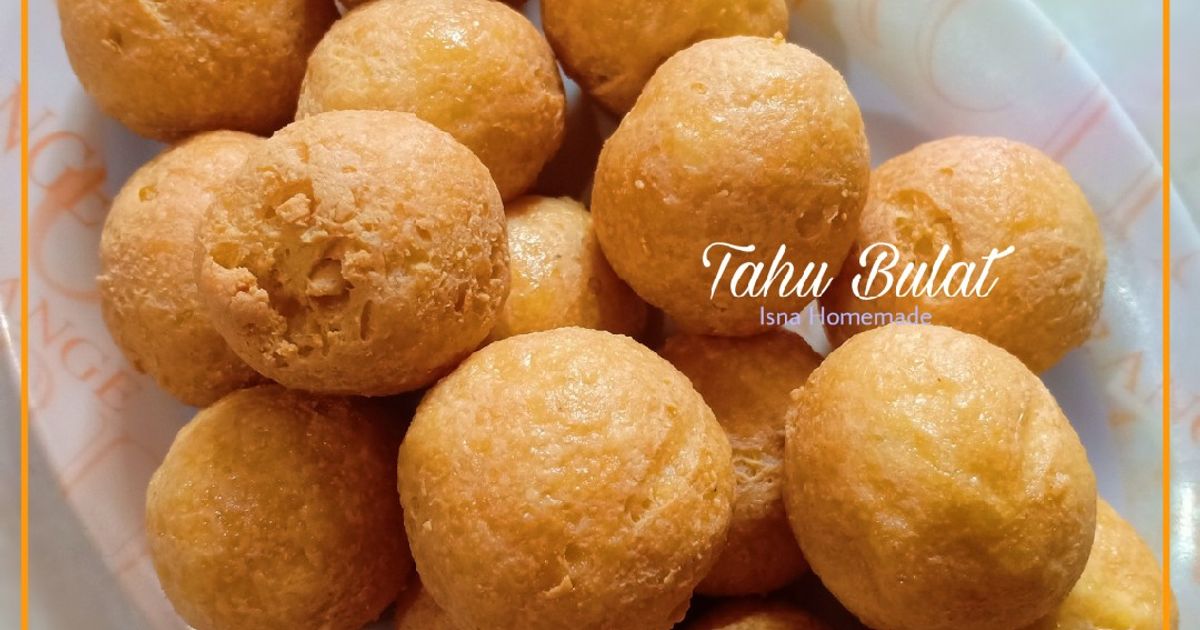 Resep Tahu Bulat Mengembang oleh Isna Khasanah - Cookpad
