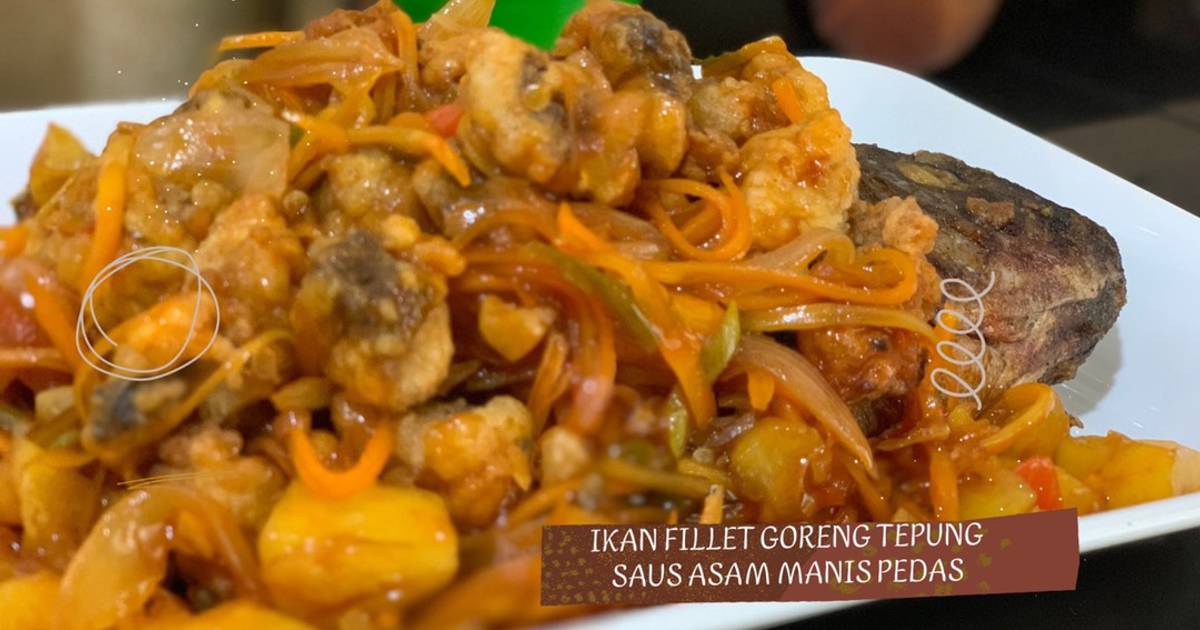 Resep Ikan Fillet Goreng tepung saus asam manis pedas oleh Mitha ...