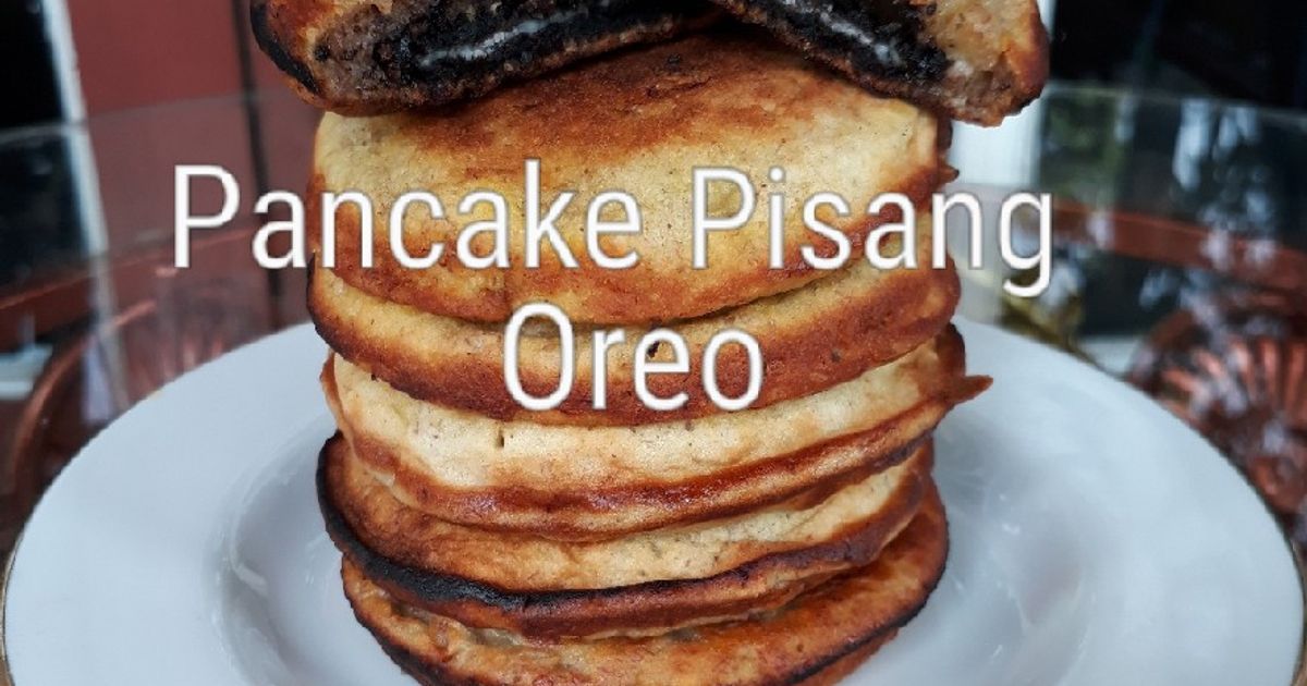 Resep Pancake Pisang Oreo oleh difa1996 - Cookpad