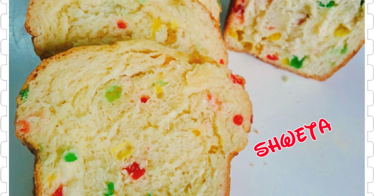 Tutti Fruity Bread Recipe by Shweta Galinde . - Cookpad
