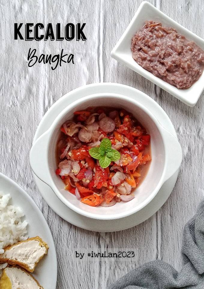 Resep Kecalok Bangka oleh DyahWuLan Bae - Cookpad