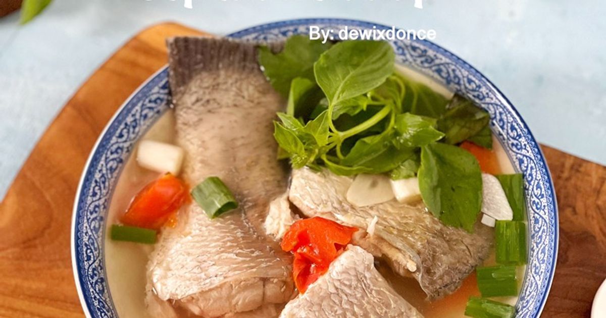 Resep Sop Ikan Kakap oleh Dewix Donce - Cookpad