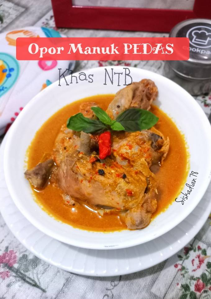 Resep Opor Manuk PEDAS khas NTB oleh Siska Dian Fitriana (Siska Dian ...