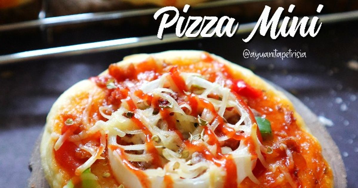 Resep Pizza Mini oleh Ayuanita Petrisia - Cookpad