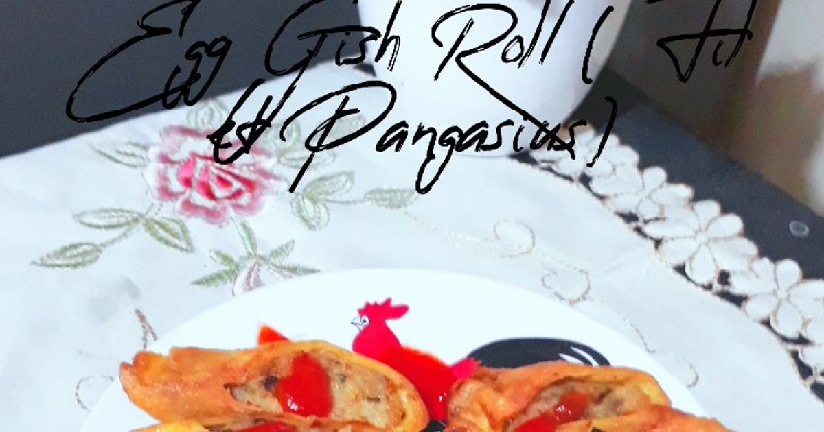 Resep Egg Fish Roll (Filet Pangasius) oleh Mama Fifian ( MasakanRumahan ...