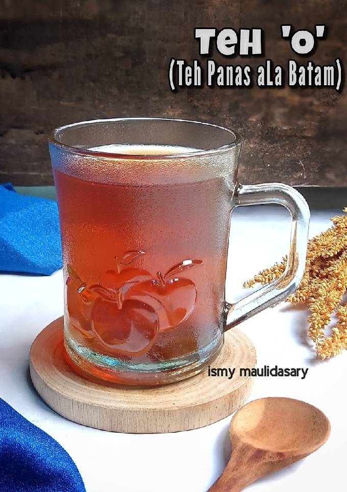 Resep Teh 'O' (Teh Panas aLa Batam) oleh Ismy Maulidasary - Cookpad