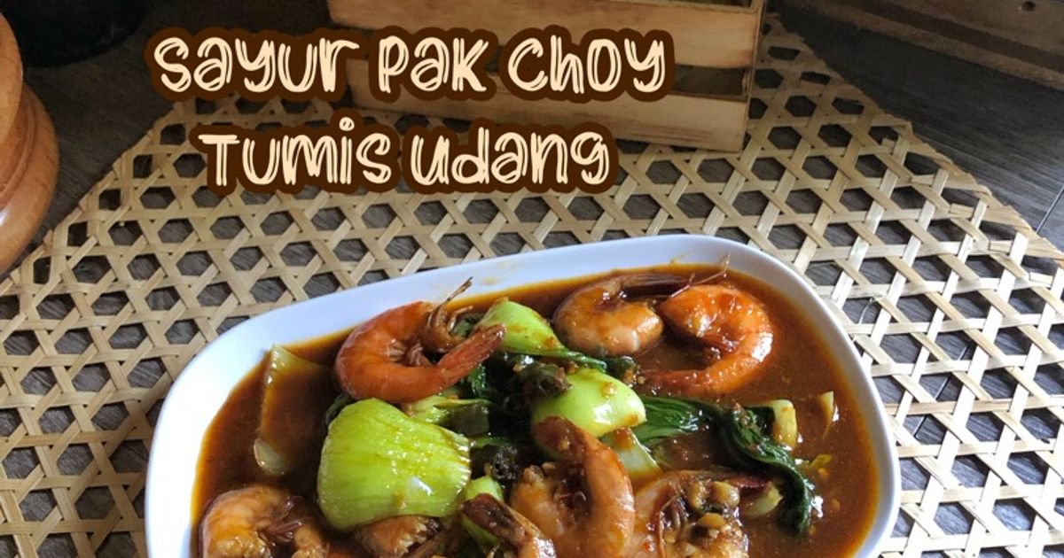 Resipi Sayur Pak Choy Tumis Udang oleh Salina Jalaludin - Cookpad