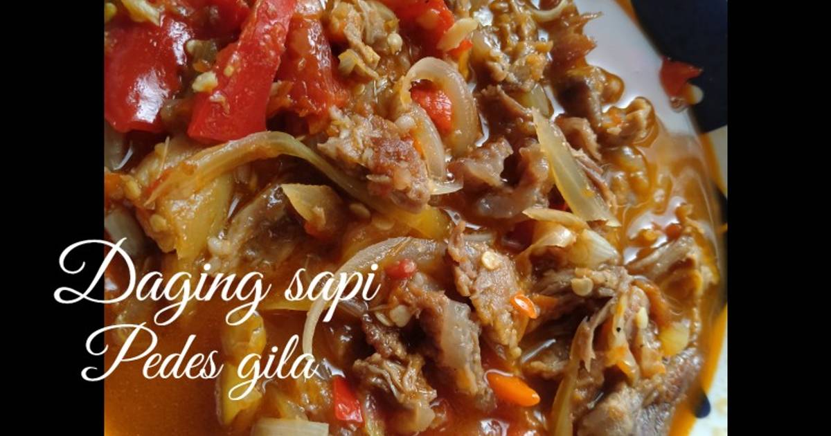 Resep Daging Sapi Pedes Gila oleh adisty - Cookpad