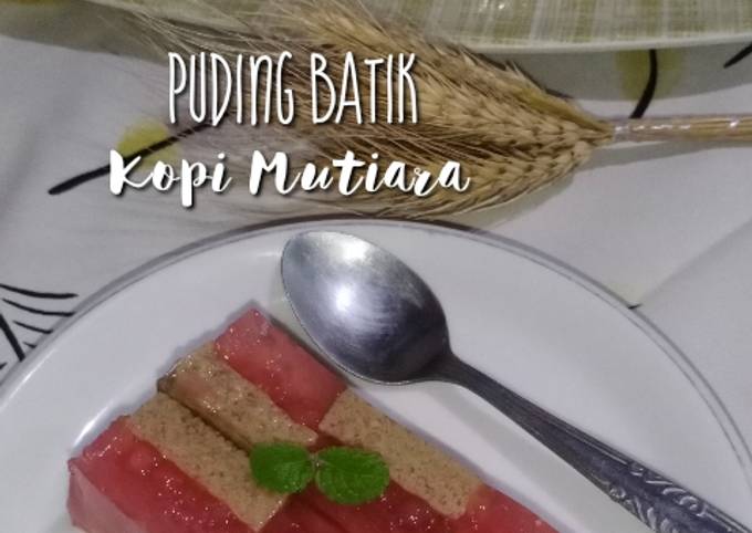 Resep #249 Puding Batik Kopi Mutiara oleh Ratih Anita Dewi - Cookpad