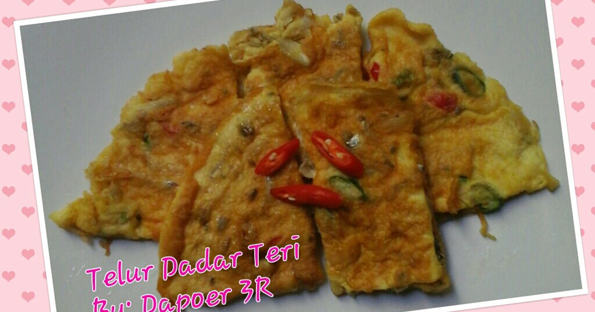 Resep Telur Dadar Teri oleh Nining Sari (Dapoer 3R) - Cookpad