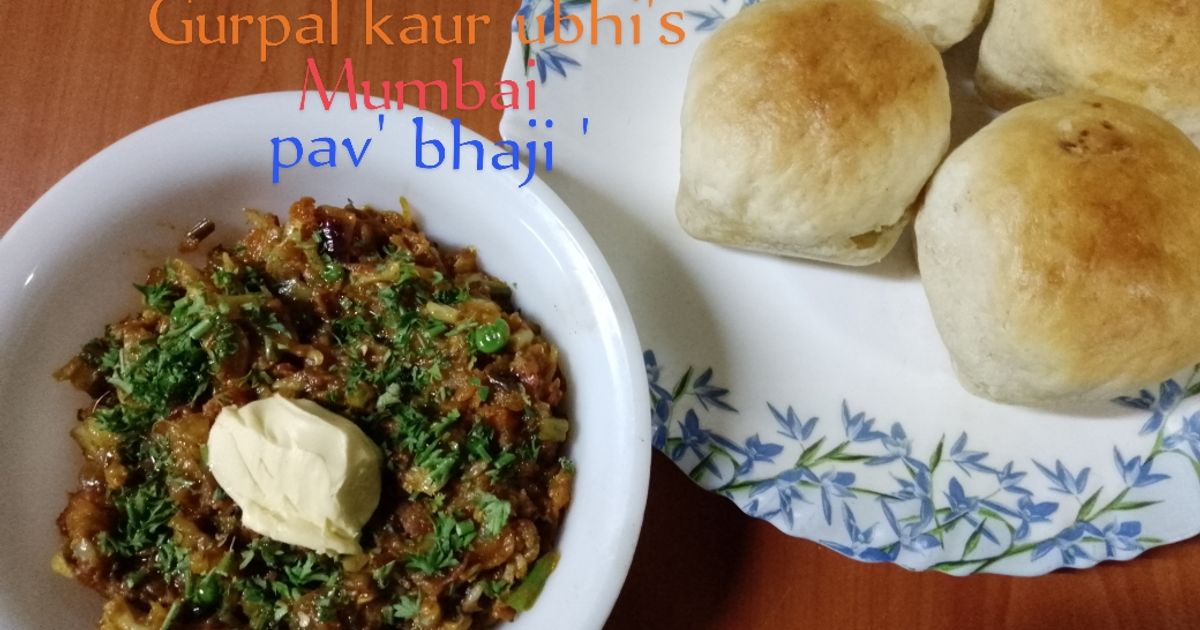 Mumbai' Pav Bhaji' 🍅🧅🧄 Recipe by Gurpal kaur Ubhi's {Heavenly Jewel ...