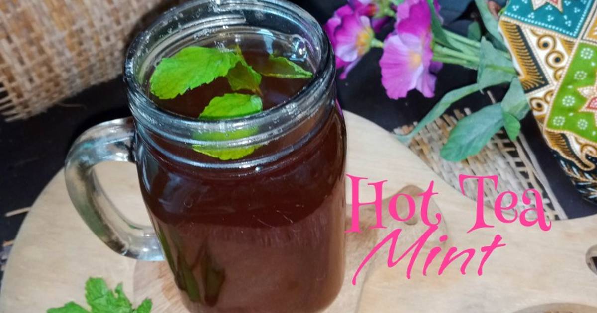 Resep Hot Tea Mint oleh DEWI SARASWATI - Cookpad