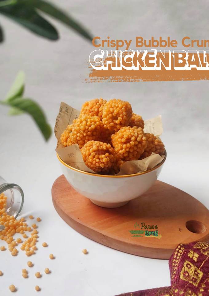 Resep Crispy Bubble Crumb Chicken Balls oleh Erny Sulistyowati (Pawon ...