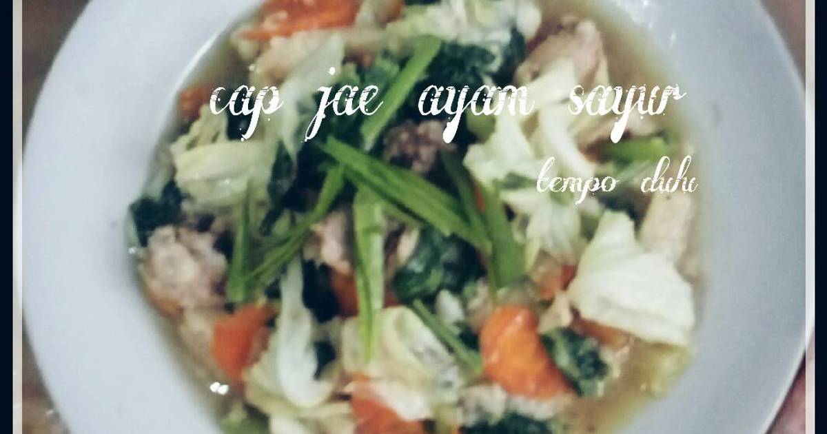 Resep Cap Jae ayam sayuran oleh Tata Kitchen - Cookpad