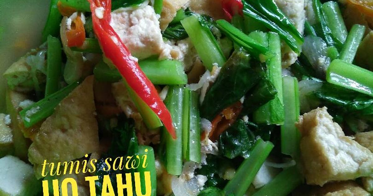 Resep sawi dan tahu coklat rumahan enak dan mudah - Cookpad