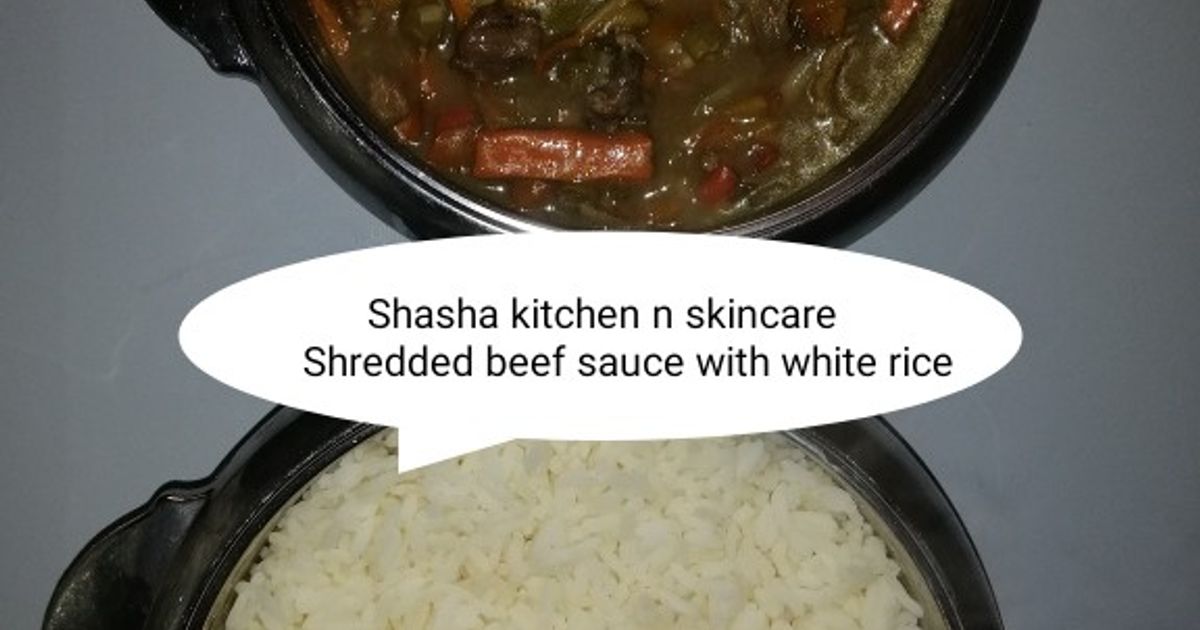 Shredded Beef Sauce With White Rice Recipe By Aisha Aliyu