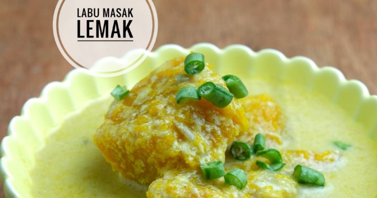 167 resepi masak lemak labu yang sedap dan mudah oleh komuniti cookpad ...