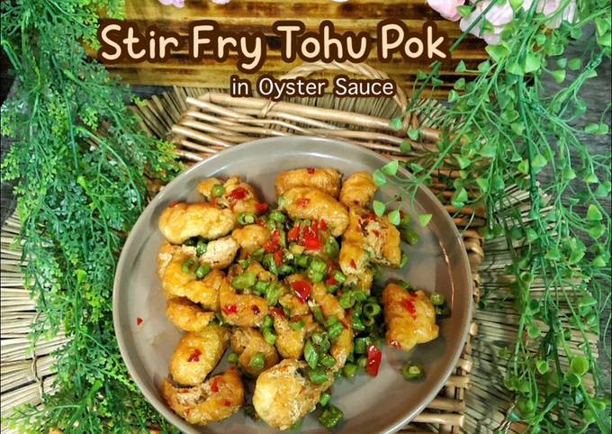 Resipi Stir Fry Tohu Pok in Oyster Sauce oleh Salina Jalaludin - Cookpad